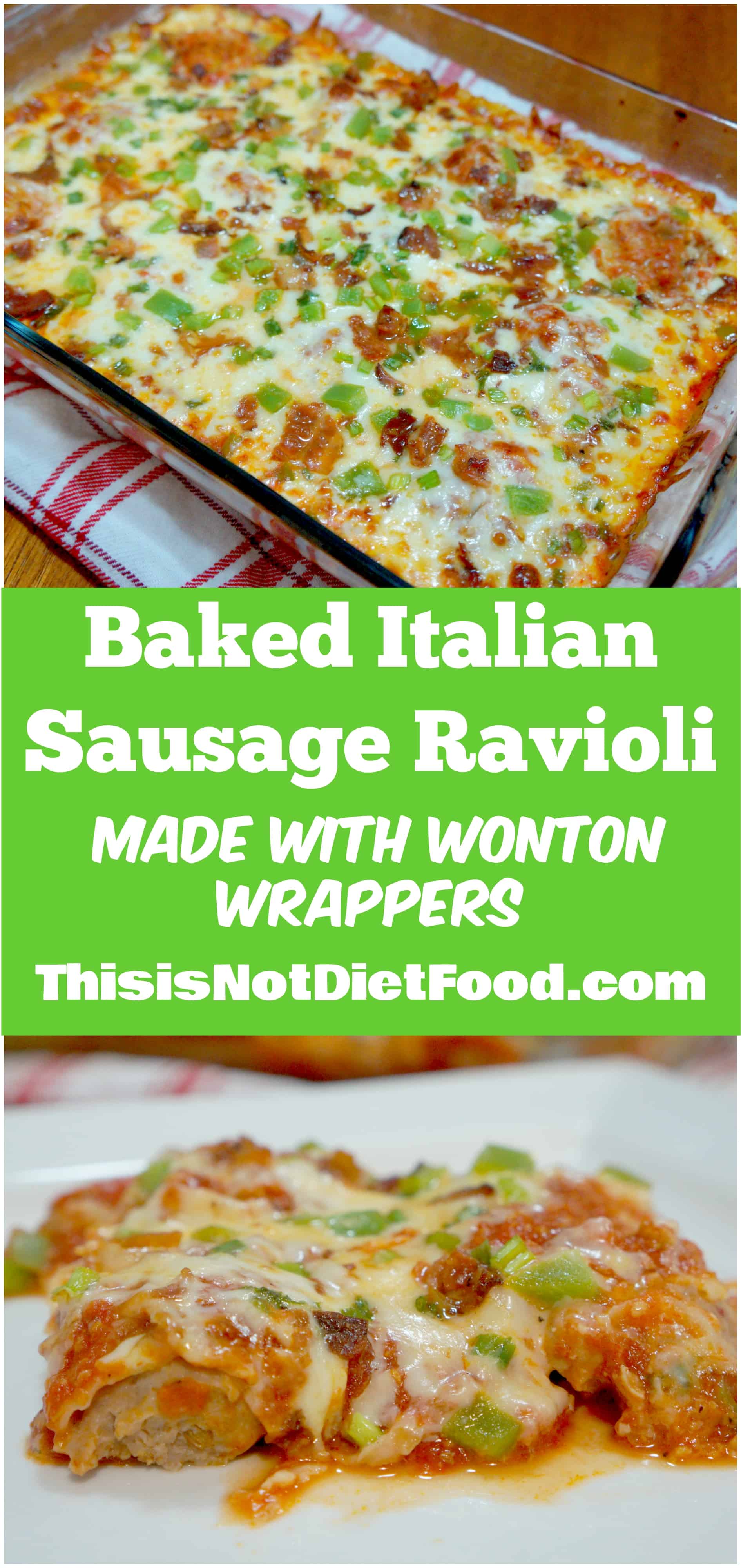 Baked Italian Sausage Ravioli - THIS IS NOT DIET FOOD