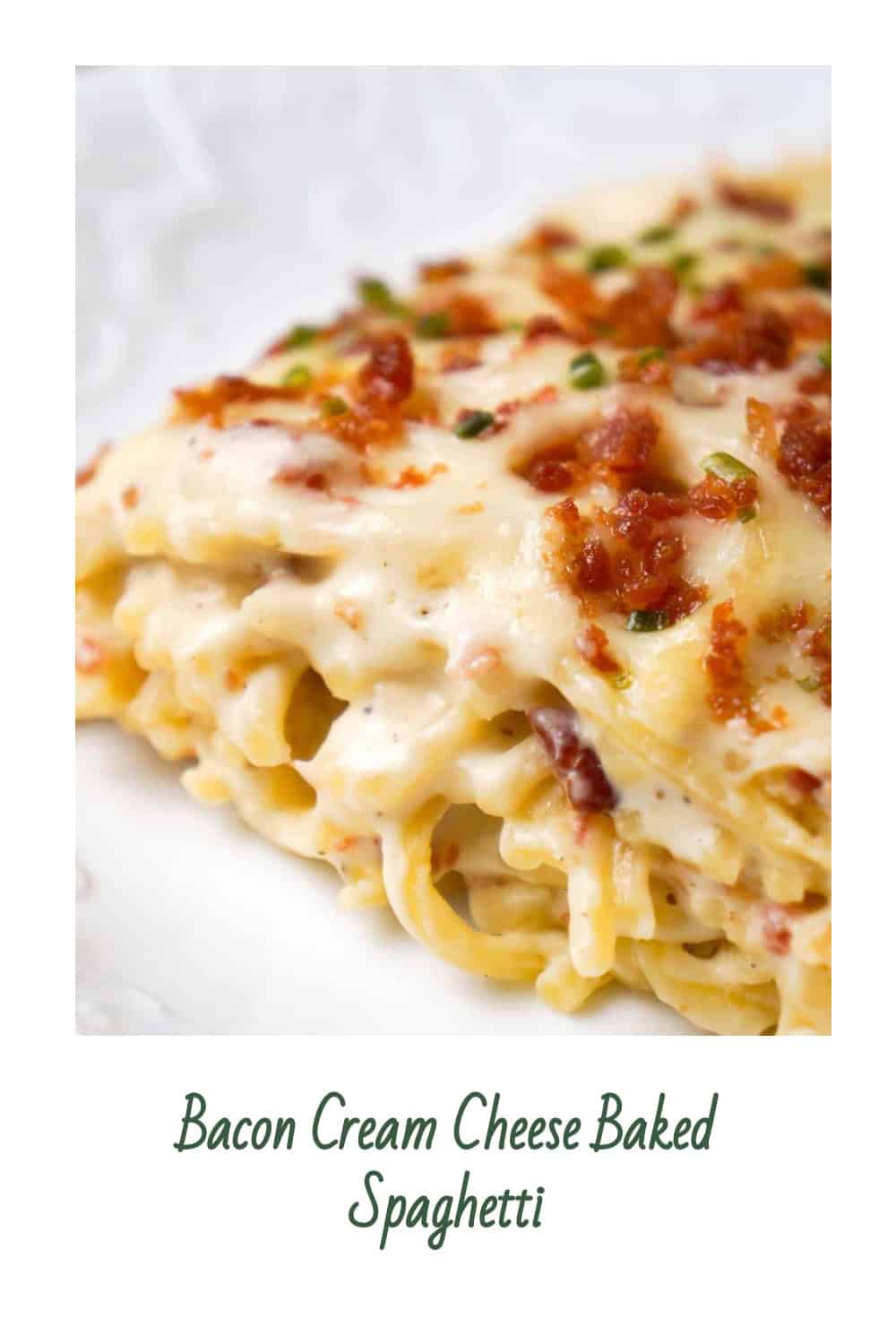 Bacon Cream Cheese Baked Spaghetti - THIS IS NOT DIET FOOD