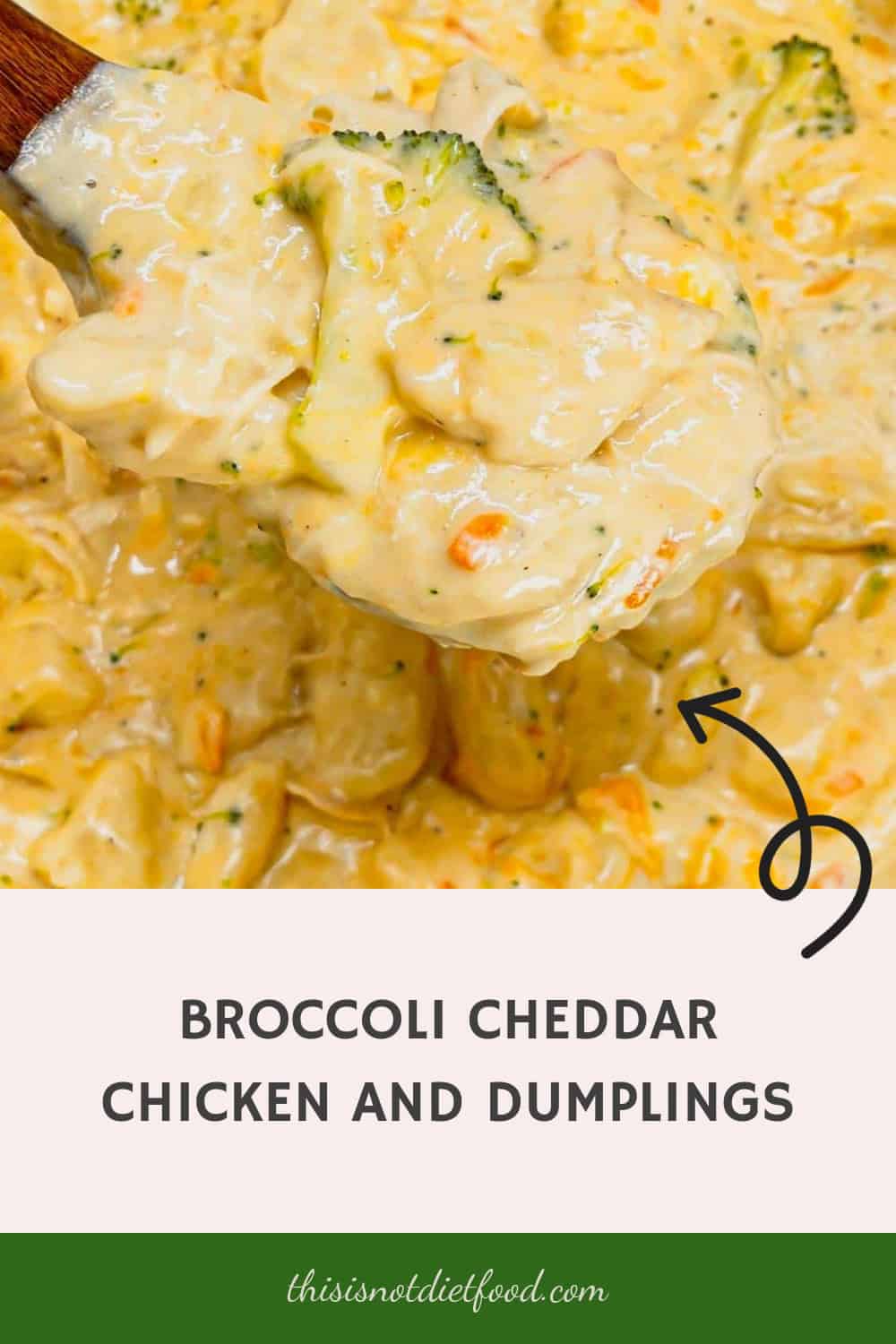 Broccoli Cheddar Chicken and Dumplings - THIS IS NOT DIET FOOD