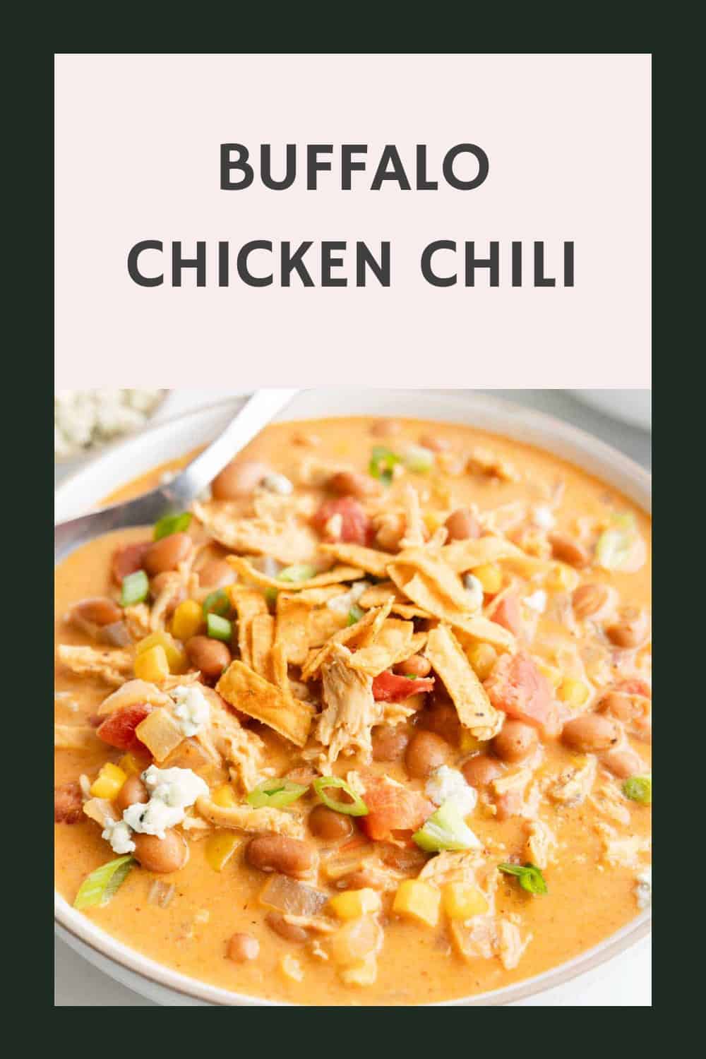 Buffalo Chicken Chili - THIS IS NOT DIET FOOD