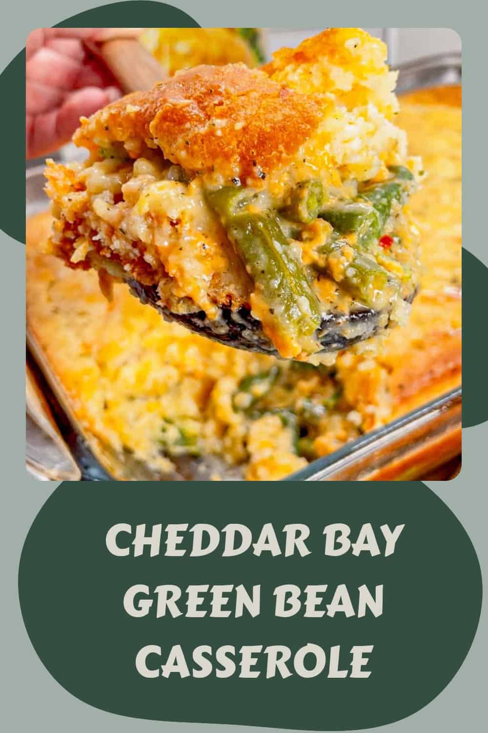 Cheddar Bay Green Bean Casserole - THIS IS NOT DIET FOOD