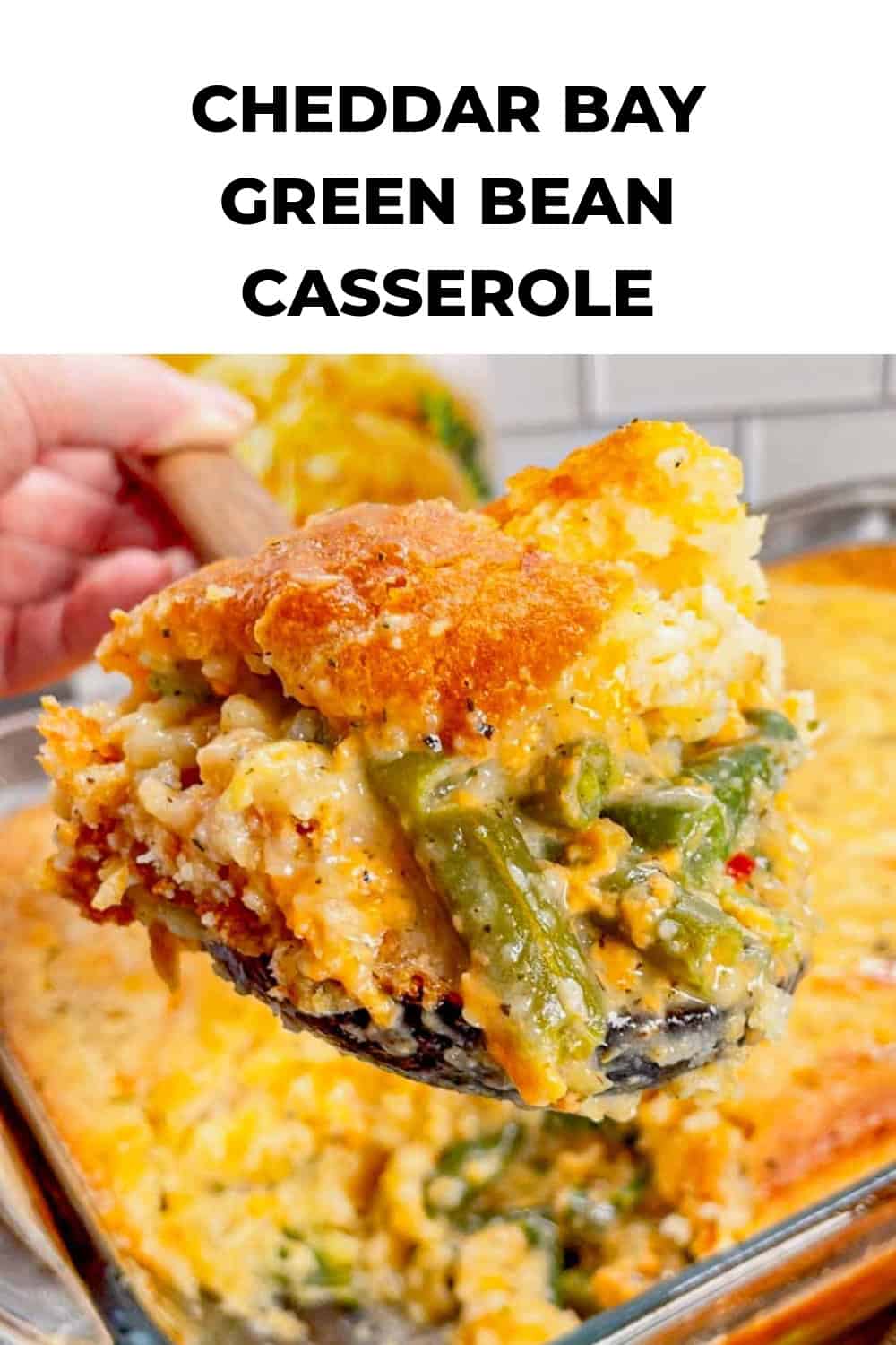 Cheddar Bay Green Bean Casserole - THIS IS NOT DIET FOOD