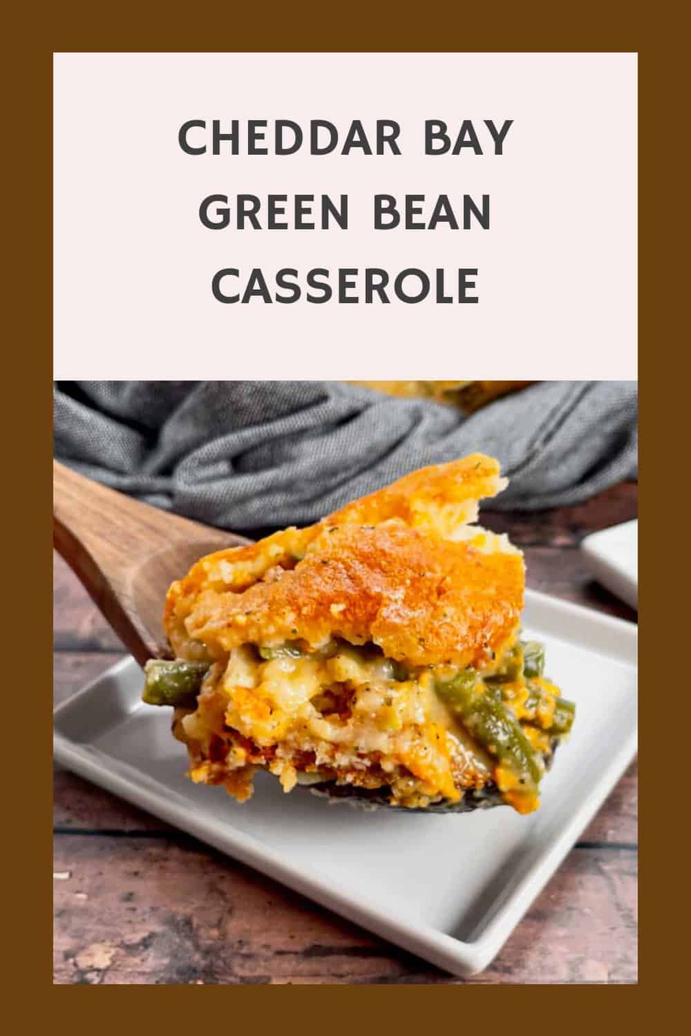 Cheddar Bay Green Bean Casserole - THIS IS NOT DIET FOOD