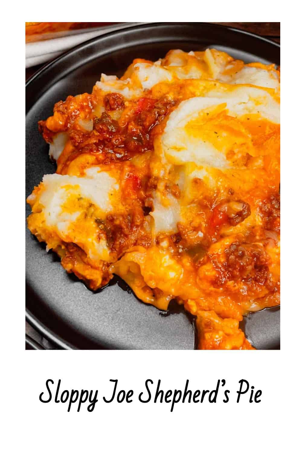 Sloppy Joe Shepherd's Pie - THIS IS NOT DIET FOOD