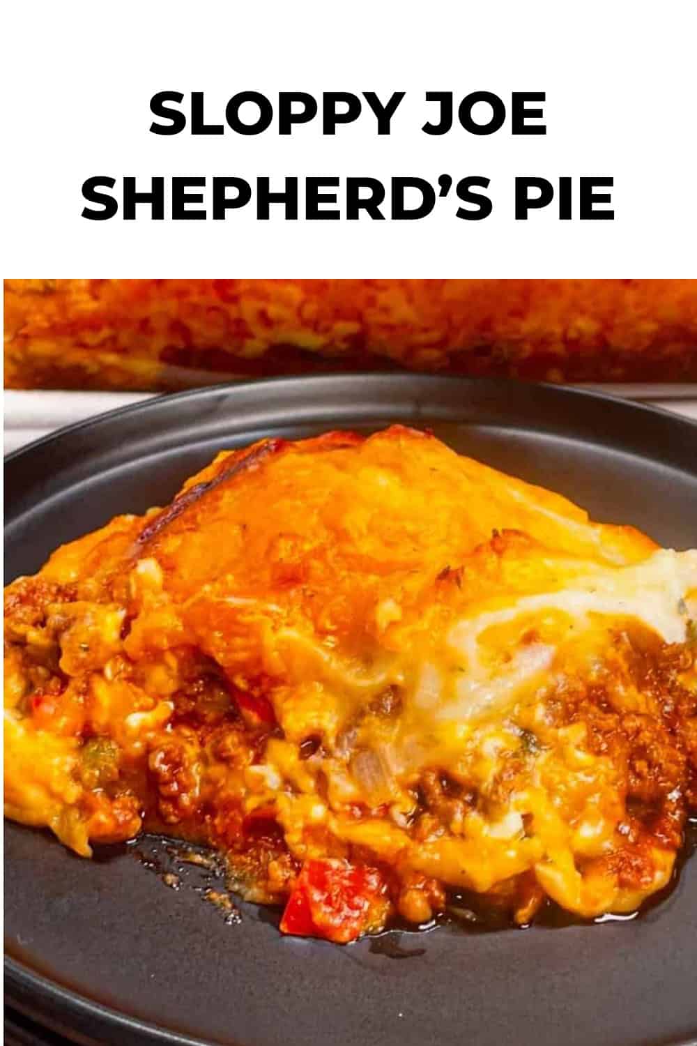Sloppy Joe Shepherd's Pie - THIS IS NOT DIET FOOD