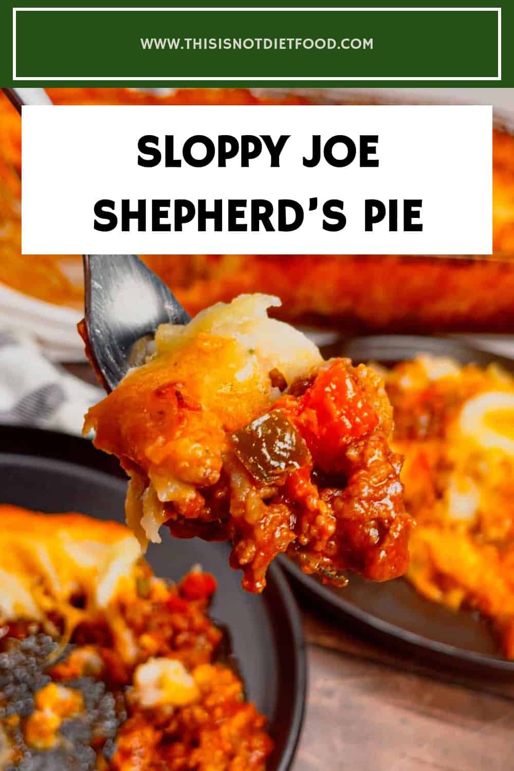 Sloppy Joe Shepherd's Pie - THIS IS NOT DIET FOOD