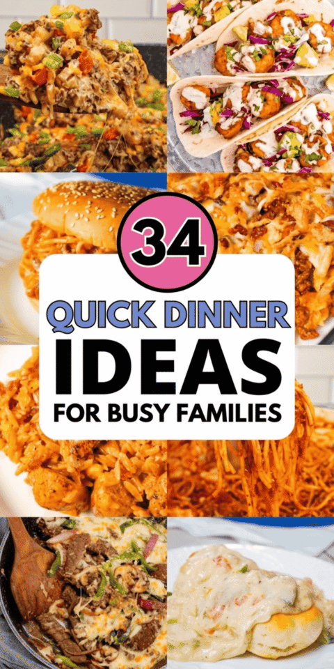 34 Quick Dinner Ideas for Busy Families - THIS IS NOT DIET FOOD