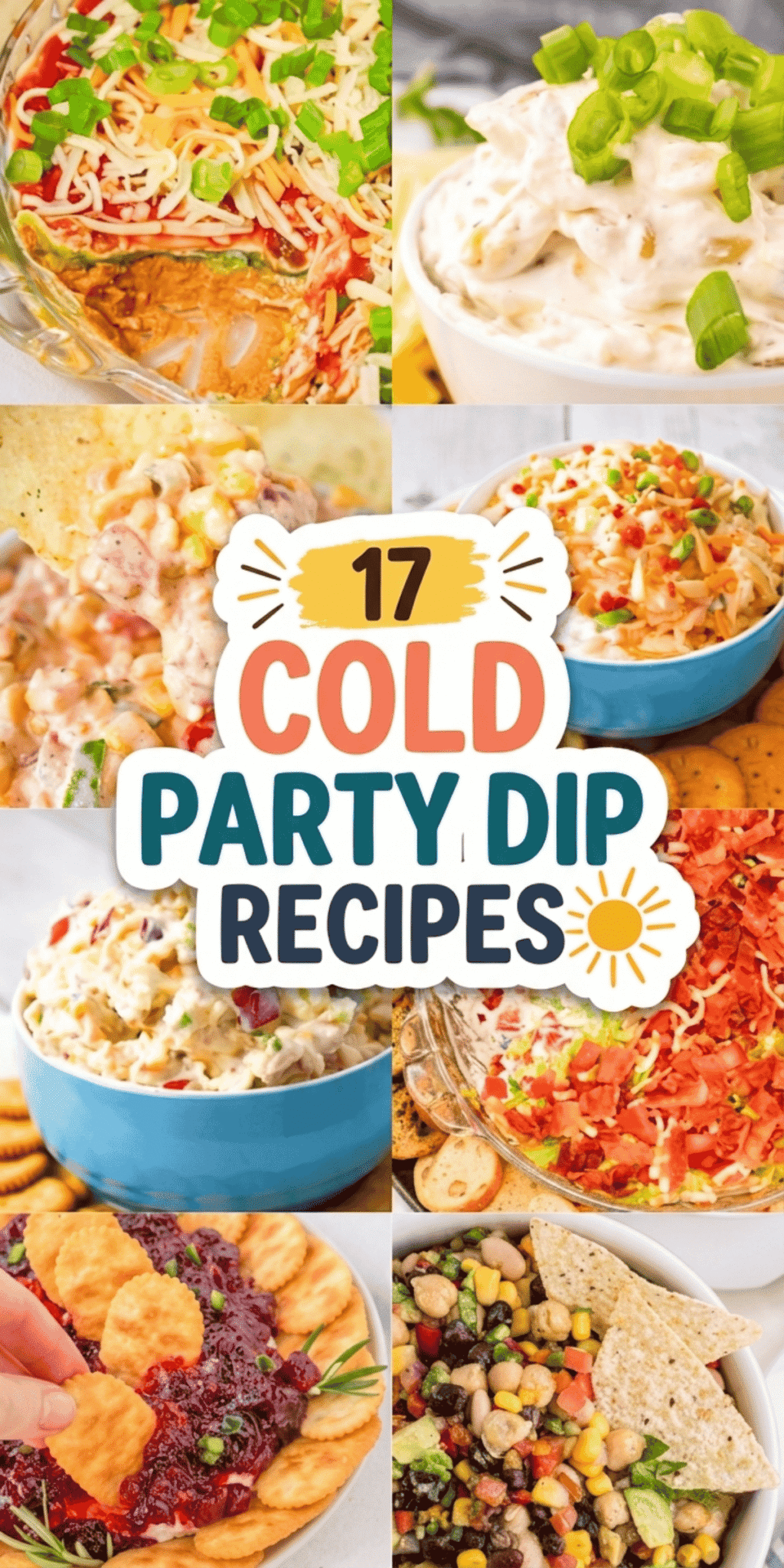 17 Cold Dip Recipes - THIS IS NOT DIET FOOD