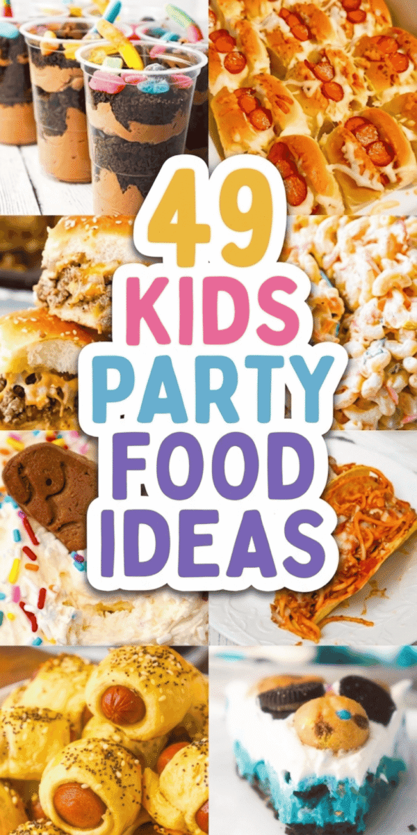 49 Kids Party Food Ideas - THIS IS NOT DIET FOOD