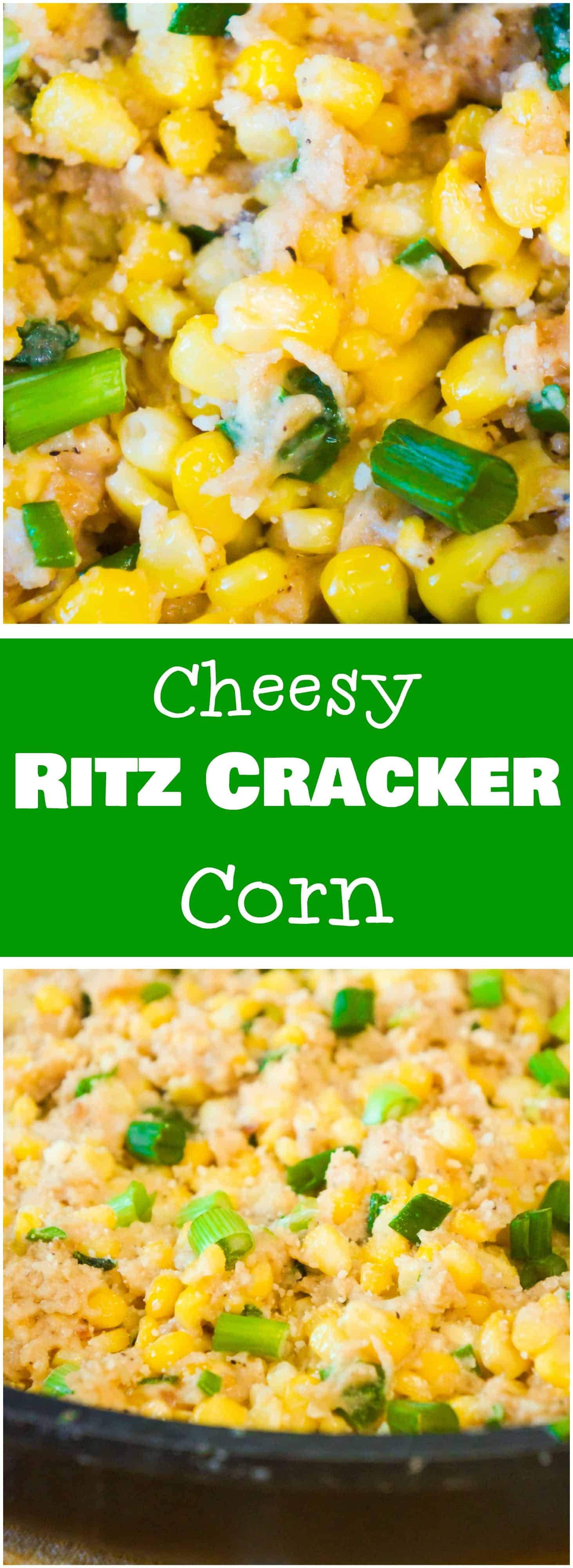 Cheesy Ritz Cracker Corn - THIS IS NOT DIET FOOD